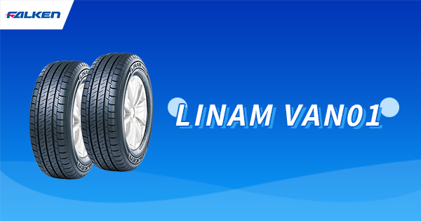 LINAM VAN01-擁有出色的耐磨耗性能以及安全性能，裝 著於各式商用車上皆能發揮其優秀的耐久性能以及高 里程數表現，此外在省油性能上亦有 ...